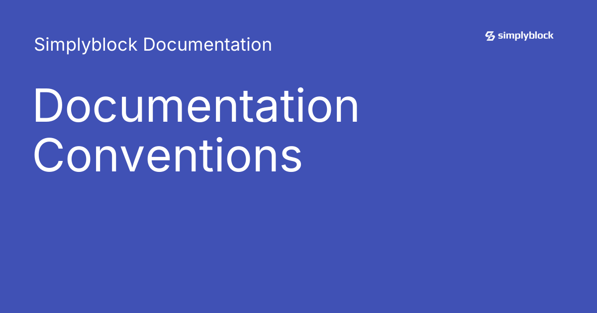 Documentation Conventions - Simplyblock Documentation