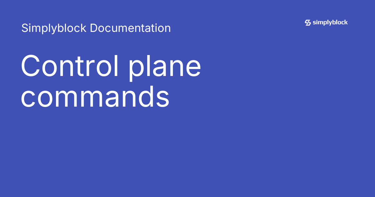 Control plane commands - Simplyblock Documentation