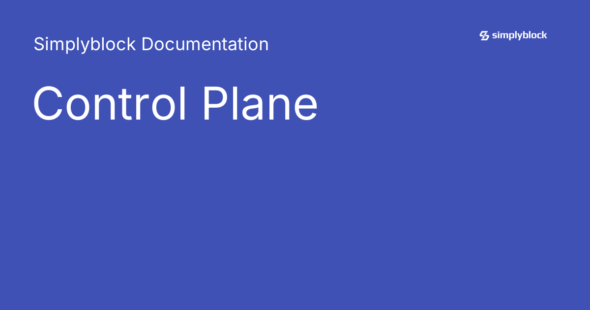 Control Plane - Simplyblock Documentation