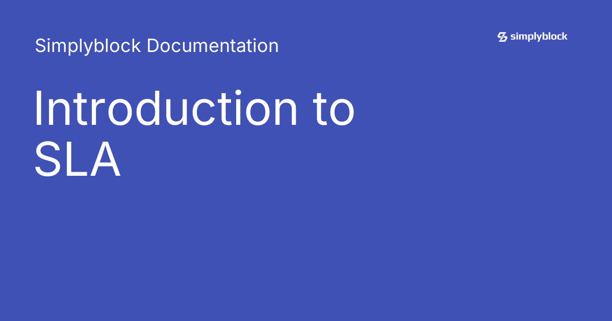Introduction to SLA - Simplyblock Documentation