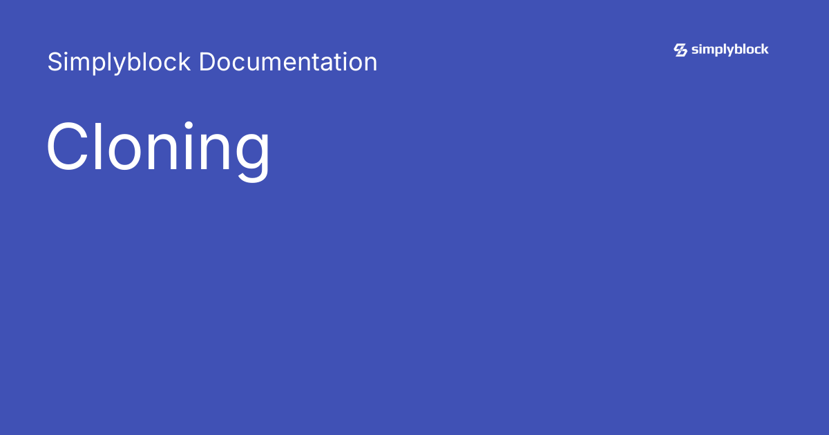 Cloning - Simplyblock Documentation