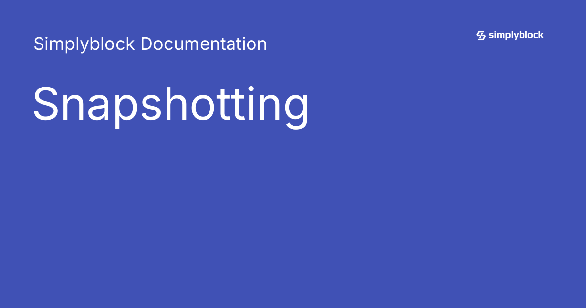 Snapshotting - Simplyblock Documentation