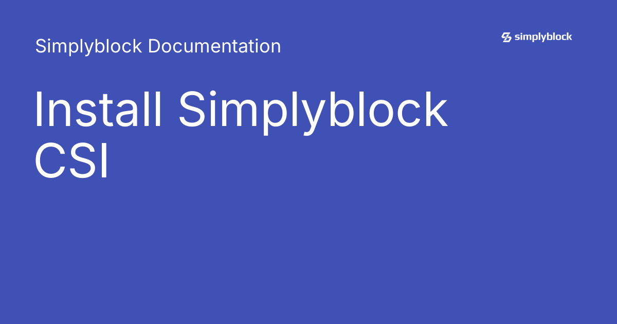 Install Simplyblock CSI - Simplyblock Documentation