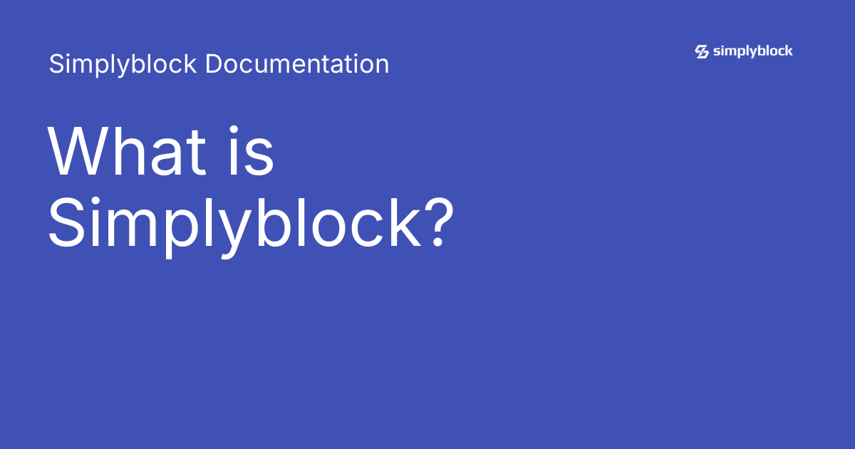 What is Simplyblock? - Simplyblock Documentation