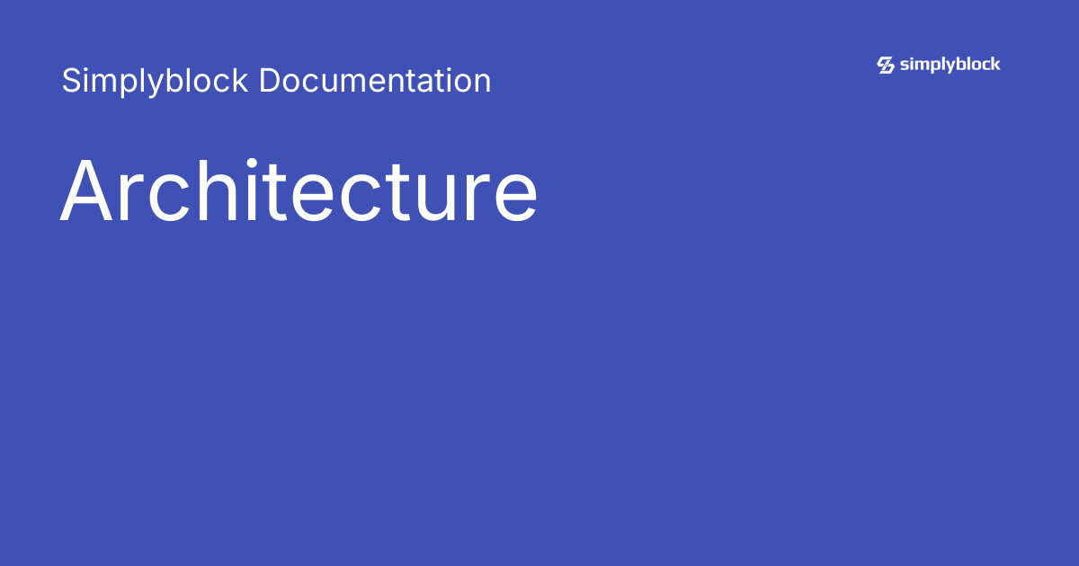 Architecture - Simplyblock Documentation