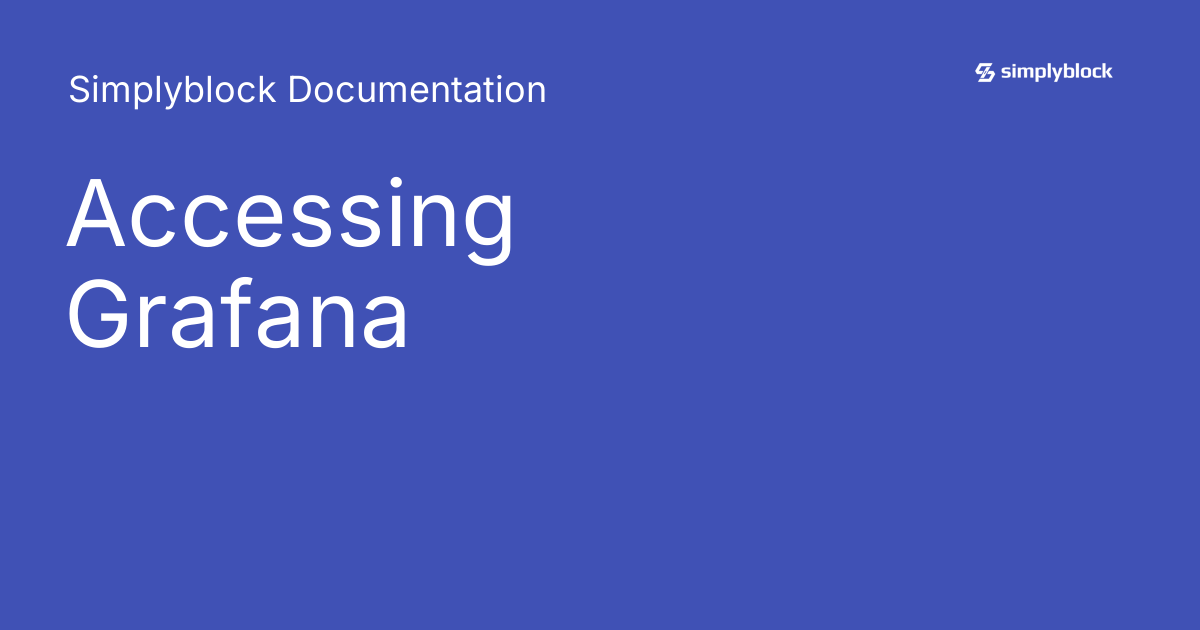 Accessing Grafana - Simplyblock Documentation