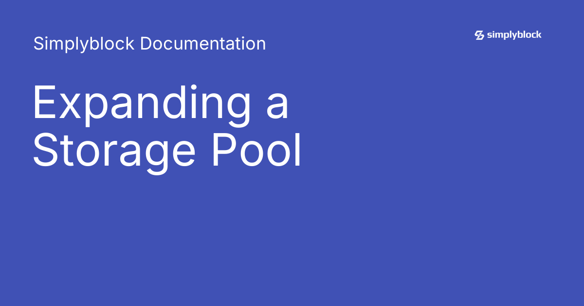 Expanding a Storage Pool - Simplyblock Documentation