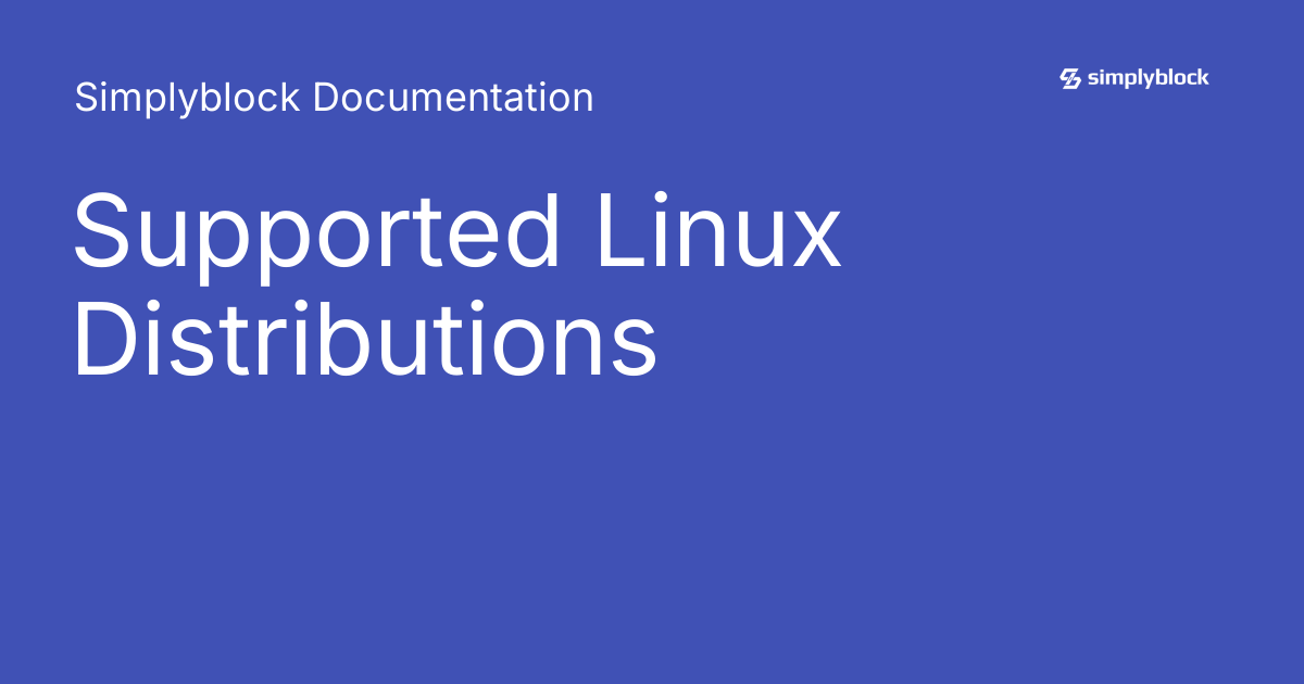 Supported Linux Distributions - Simplyblock Documentation