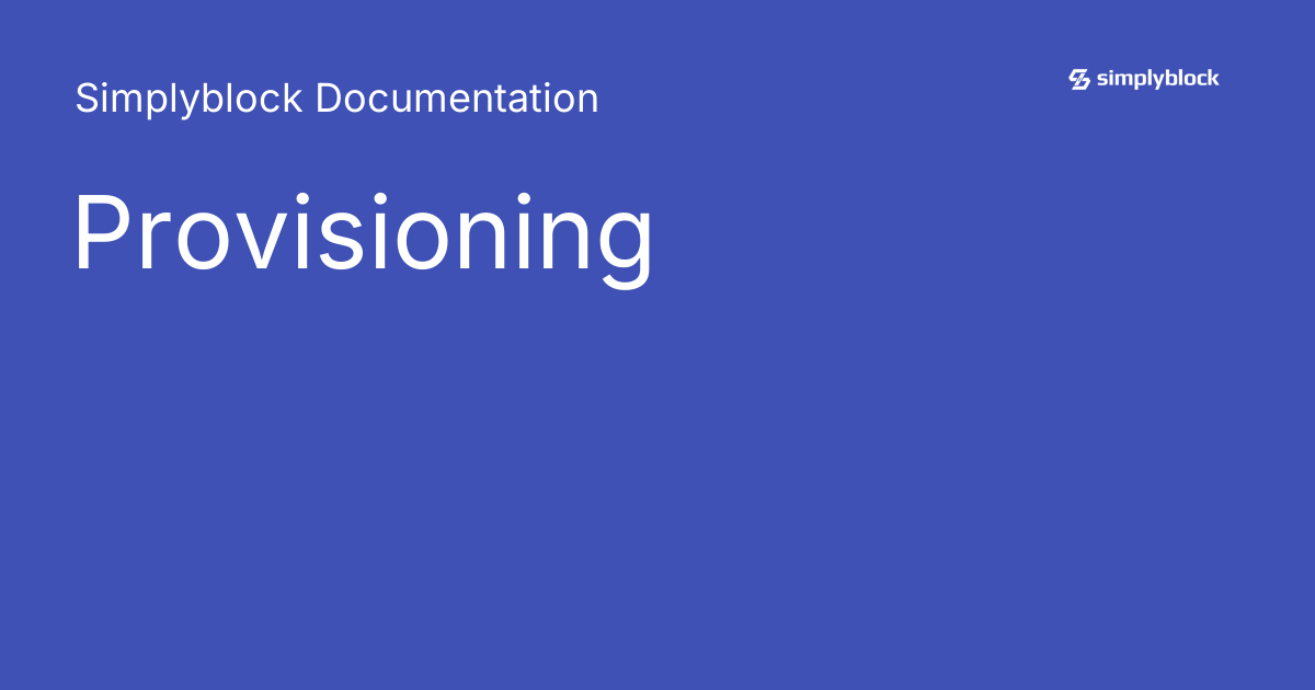 Provisioning - Simplyblock Documentation